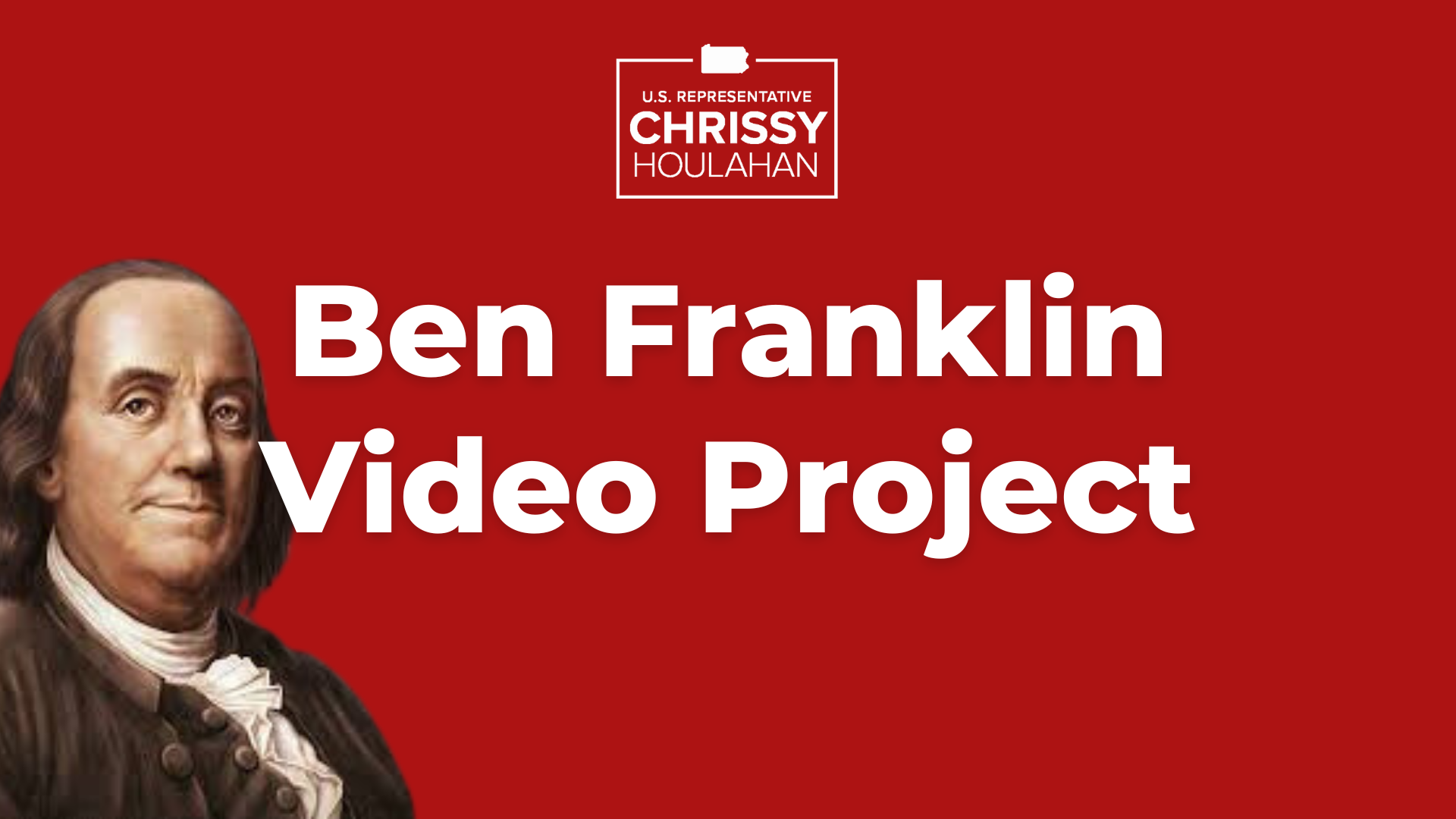 Houlahan Launches Ben Franklin Video Project | U.S. Representative ...